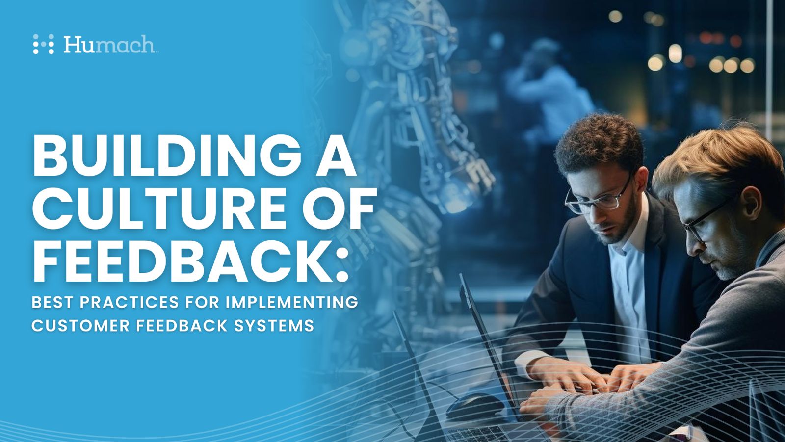 Building a Culture of Feedback: Best Practices for Implementing ...